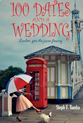 Steph Tumba - 100 Dates and a Wedding - Chick Lit Book Café